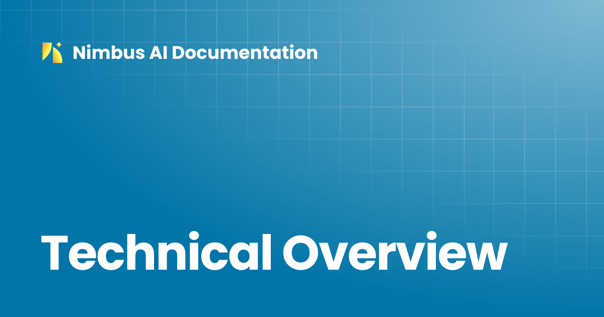 Technical Overview | Nimbus AI Documentation